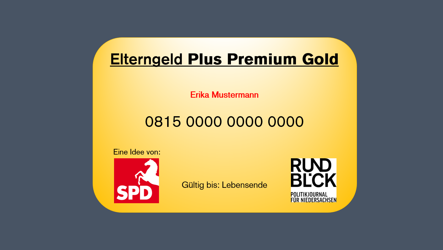 TagesKolumne: Jetzt neu! Die Elterngeld Premium Plus Gold-Card ...